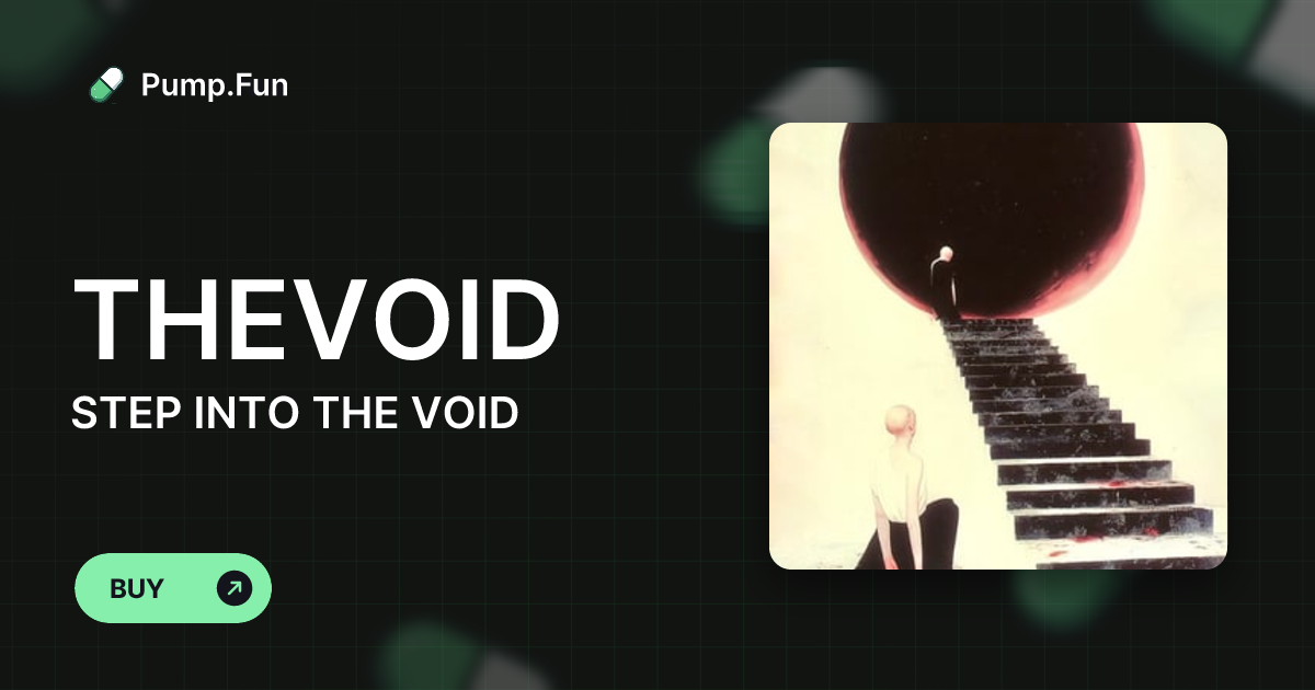 STEP INTO THE VOID (THEVOID) - Pump