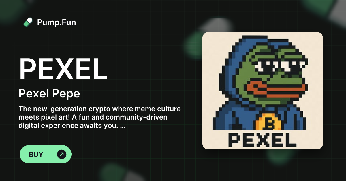 Pexel Pepe (PEXEL) - Pump