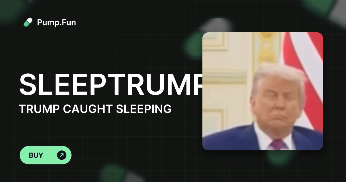 TRUMP CAUGHT SLEEPING (SLEEPTRUMP) - Pump