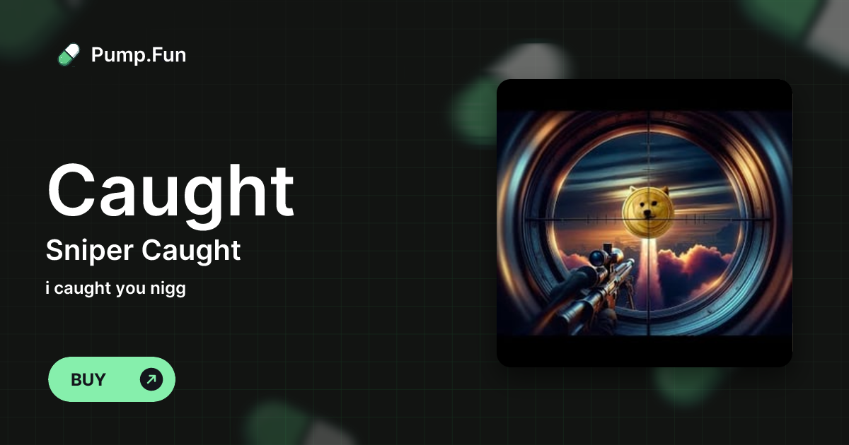 Sniper Caught (Caught) - Pump