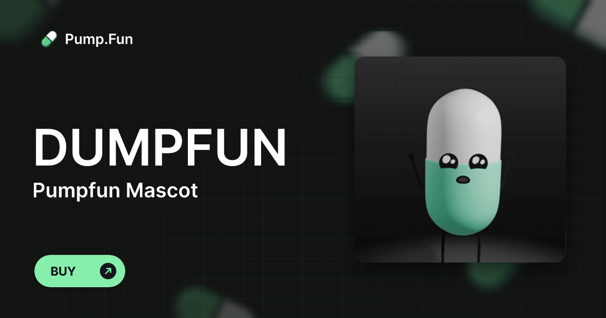 Pumpfun Mascot (DUMPFUN) - Pump