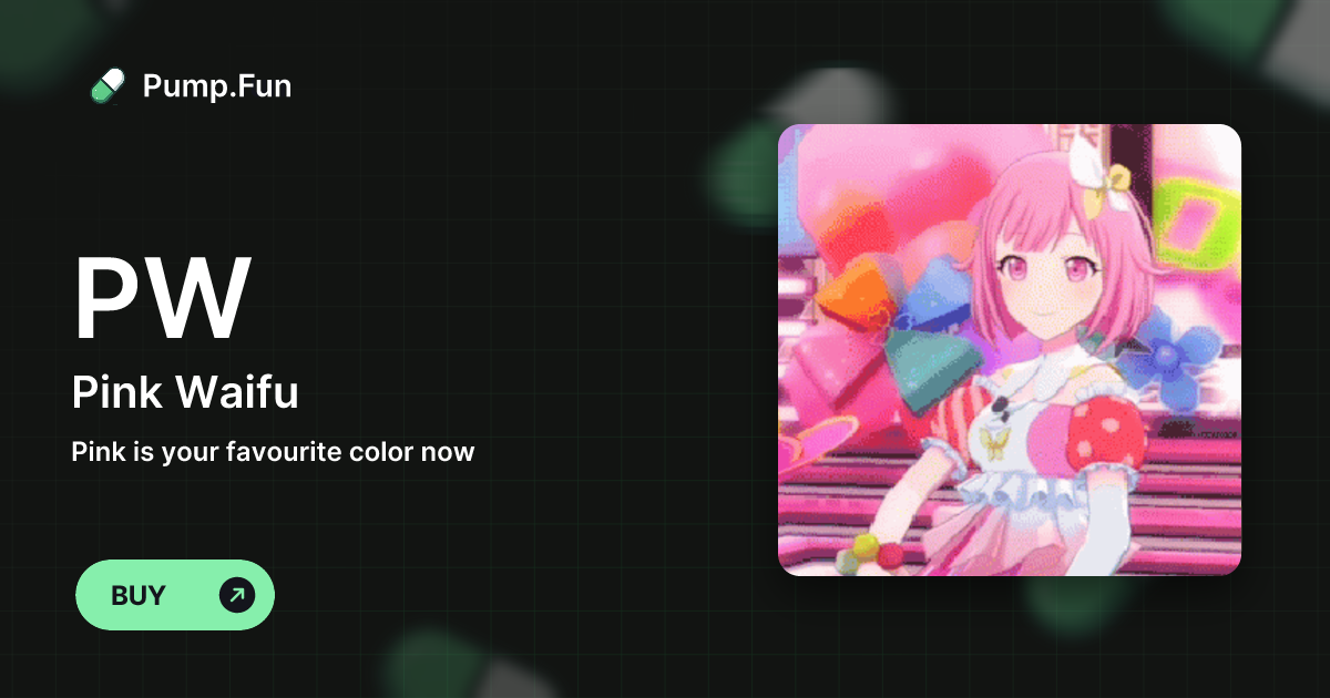 Pink Waifu (PW) - Pump