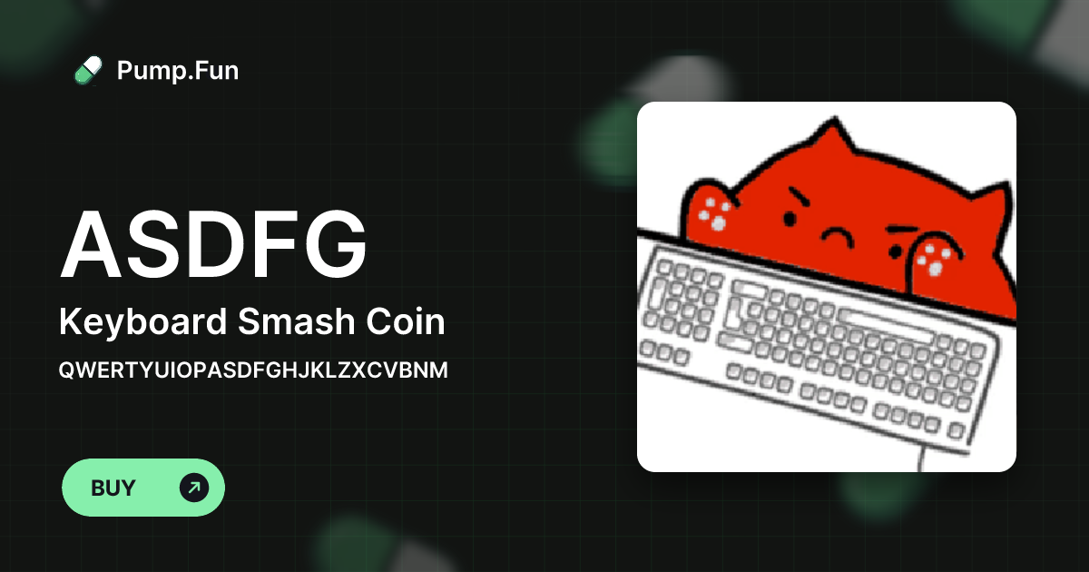 Keyboard Smash Coin (ASDFG) - Pump