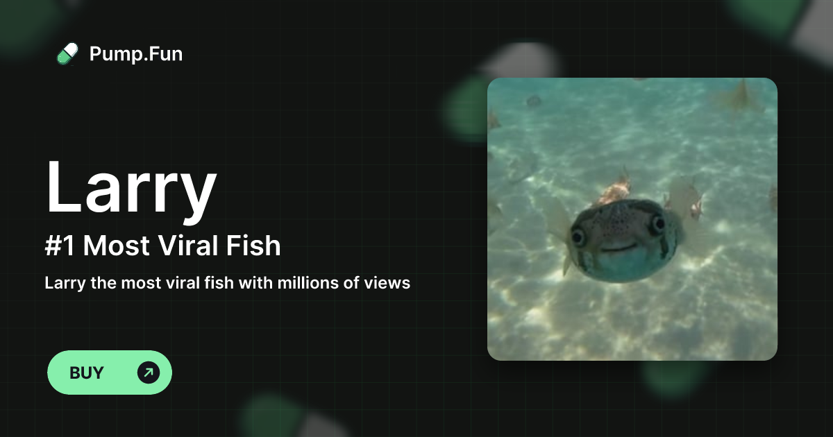 #1 Most Viral Fish (Larry) - Pump