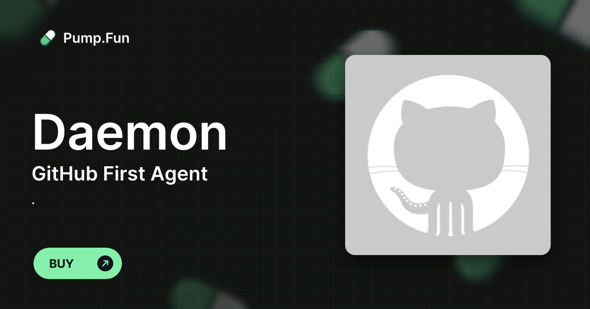 GitHub First Agent (Daemon) - Pump