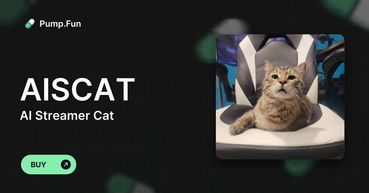AI Streamer Cat (AISCAT) - Pump