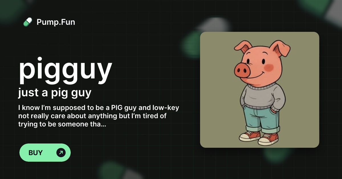 just a pig guy (pigguy) - Pump