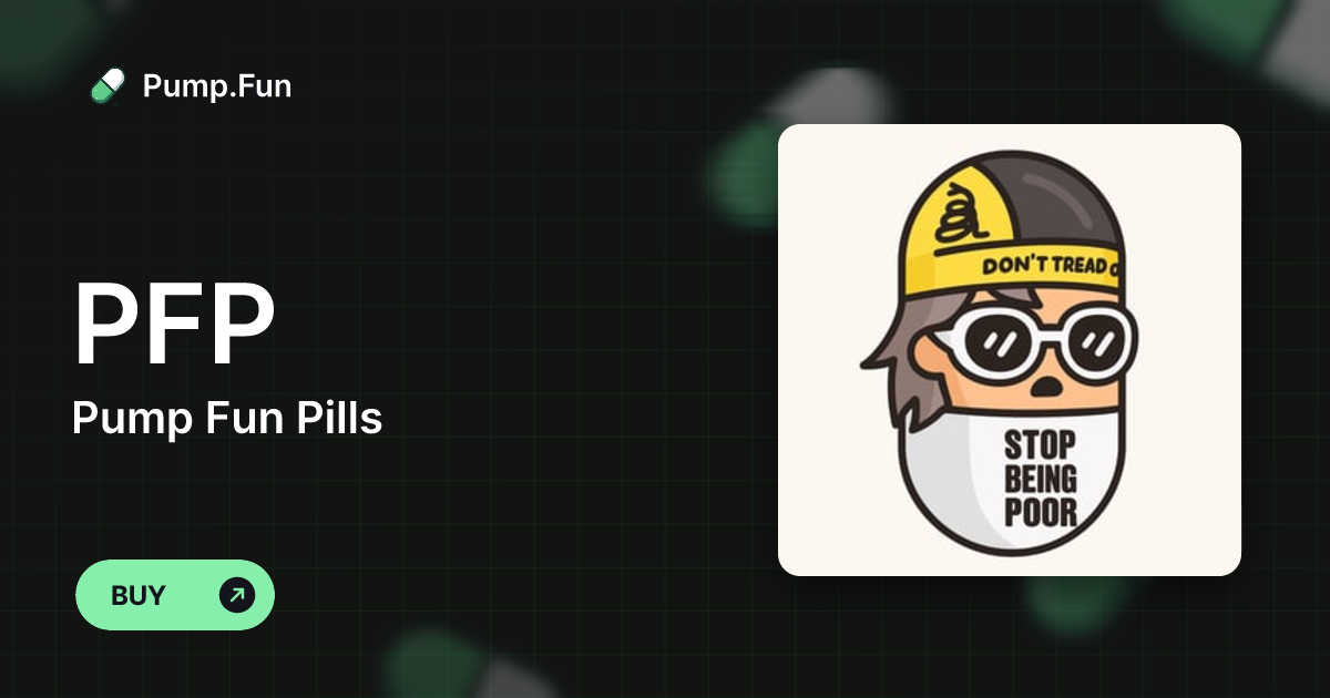 Pump Fun Pills (PFP) - Pump