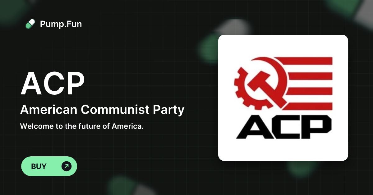 American Communist Party (ACP) - Pump