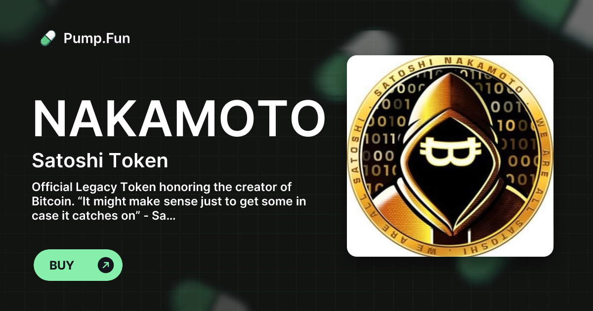 Satoshi Token (NAKAMOTO) - Pump