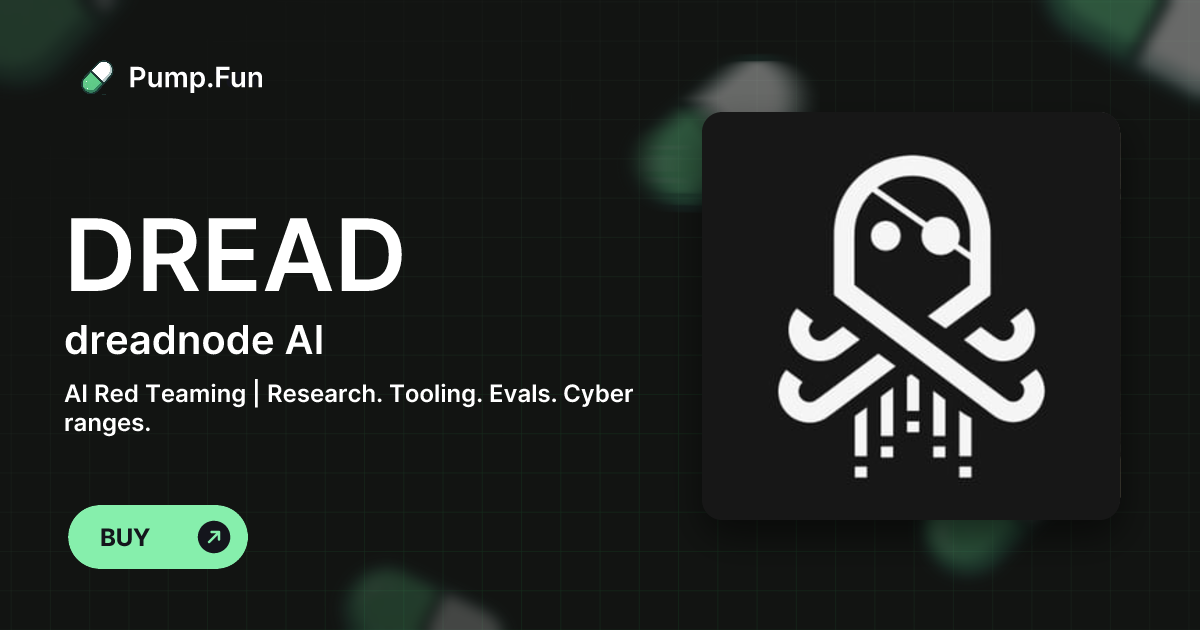 dreadnode AI (DREAD) - Pump