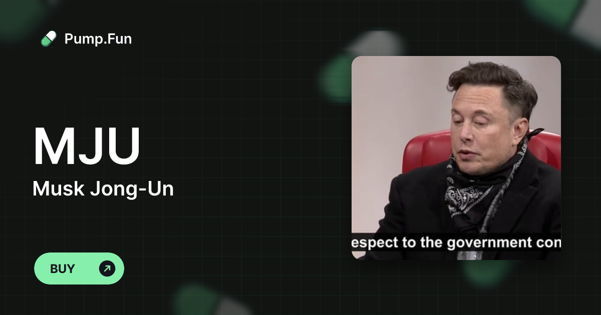 Musk Jong-Un (MJU) - Pump