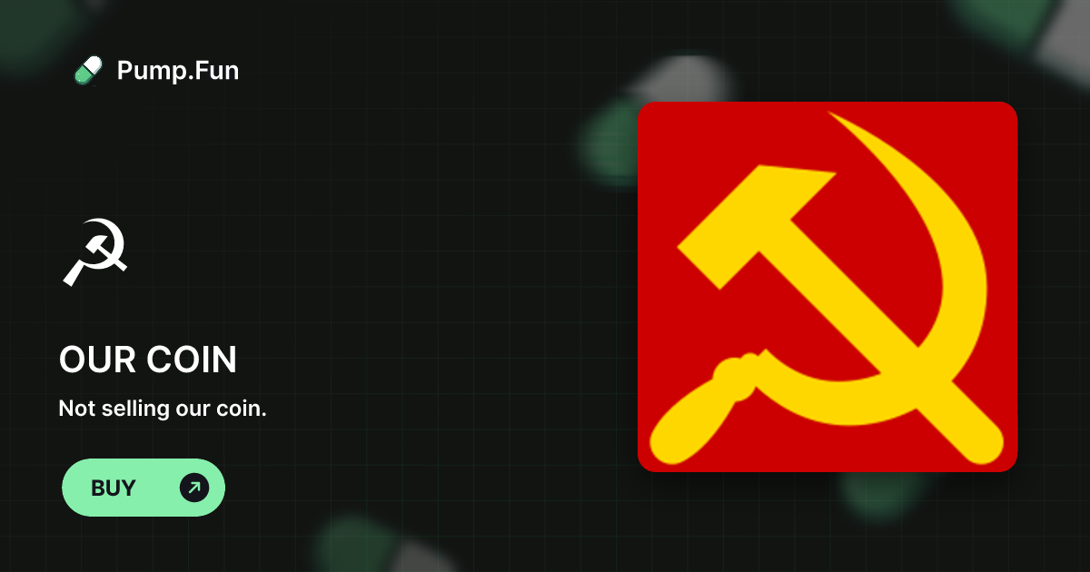 OUR COIN (☭) - Pump