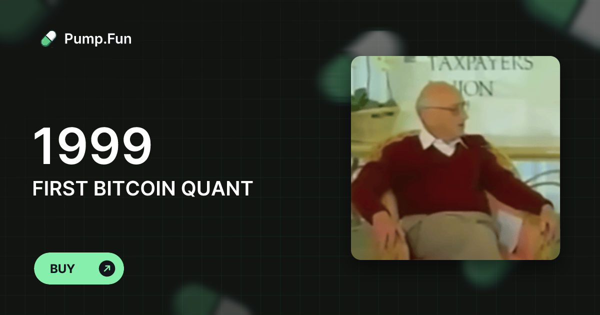 FIRST BITCOIN QUANT (1999) - Pump