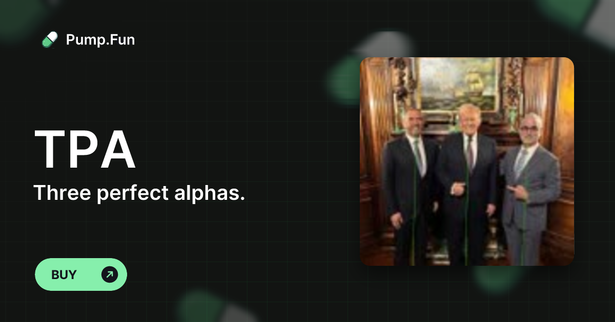 Three perfect alphas. (TPA) - Pump