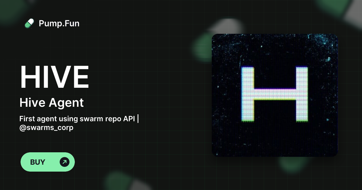 Hive Agent (HIVE) - Pump