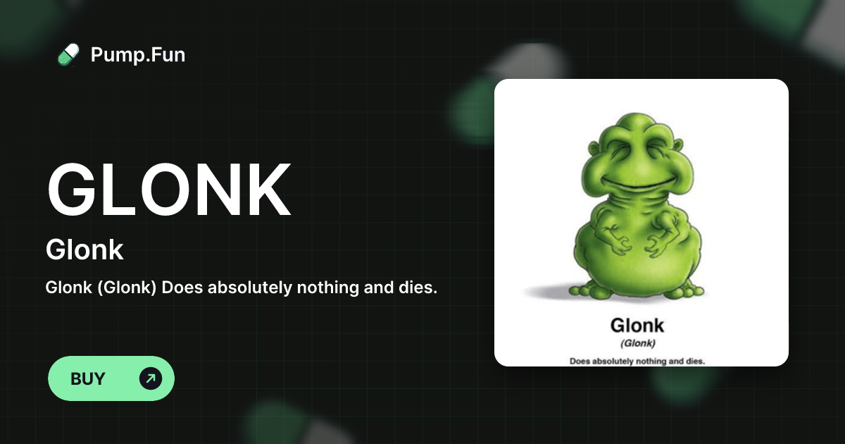 Glonk (GLONK) - Pump