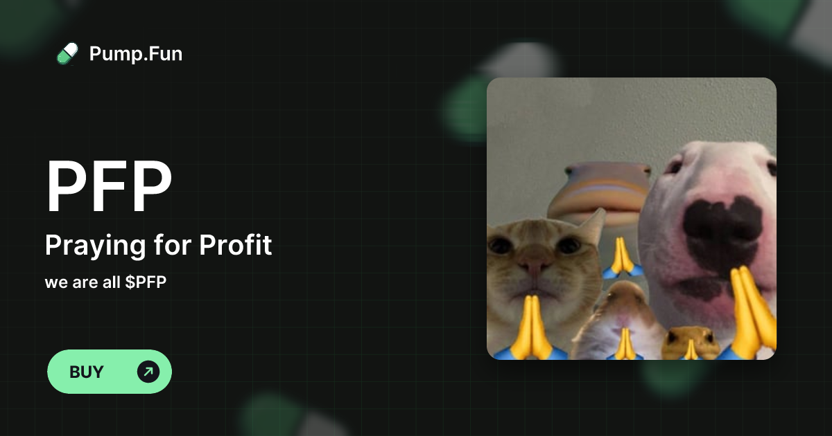 Praying for Profit (PFP) - Pump