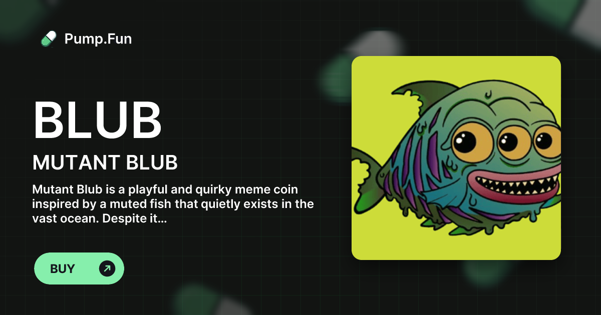 MUTANT BLUB (BLUB) - Pump