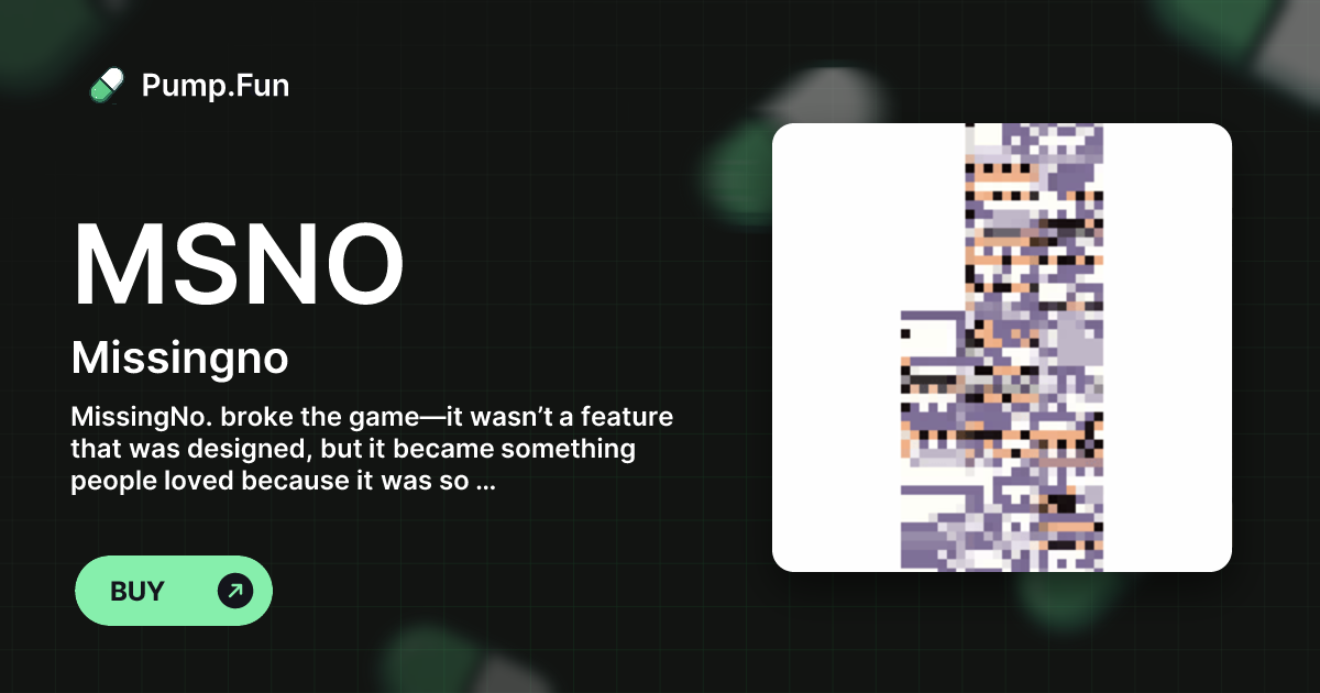 Missingno (MSNO) - Pump