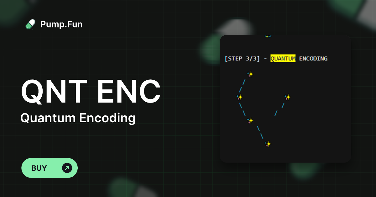 Quantum Encoding (QNT ENC) - Pump