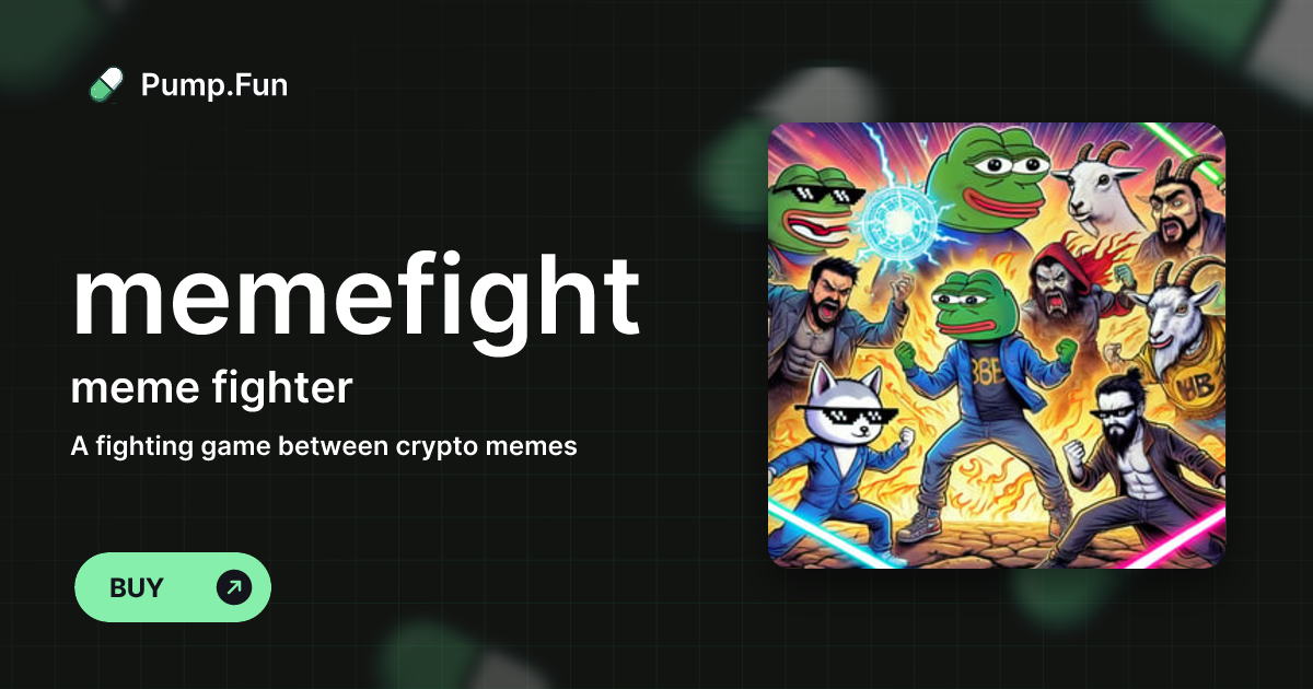 meme fighter (memefight) - Pump