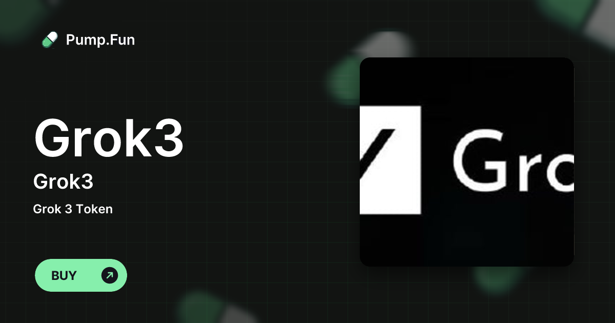 Grok3 (Grok3) - Pump