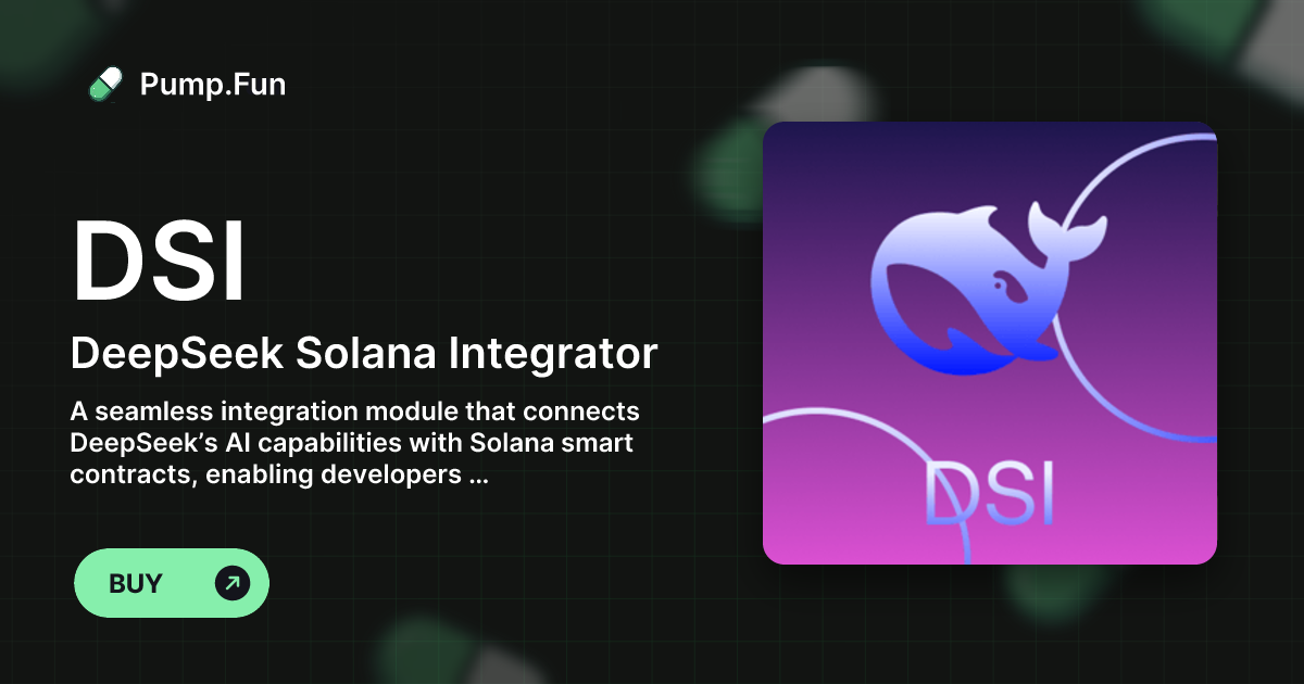 DeepSeek Solana Integrator (DSI) - Pump