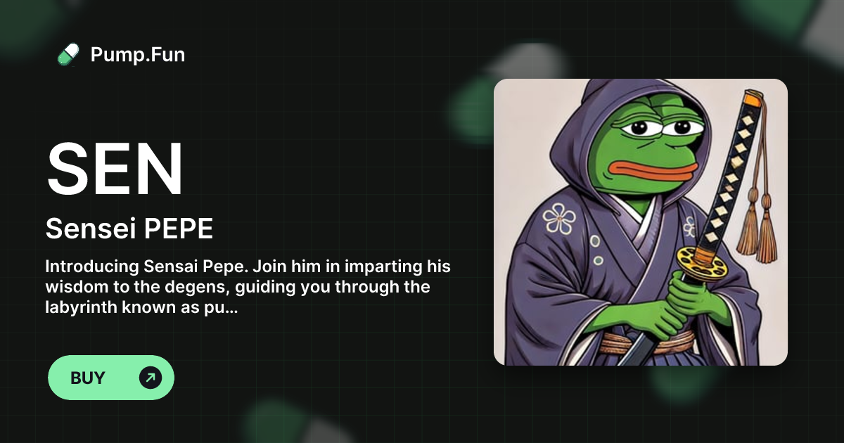 Sensei PEPE (SEN) - Pump