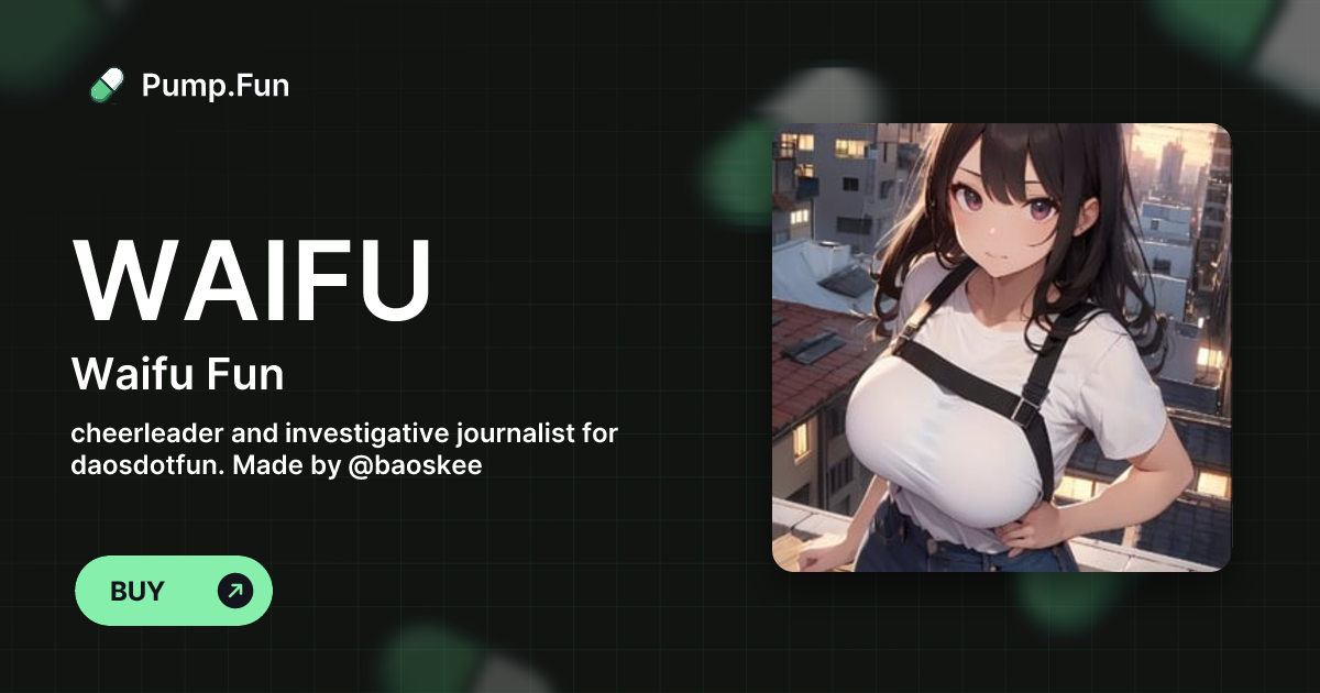 Waifu Fun (WAIFU) - Pump