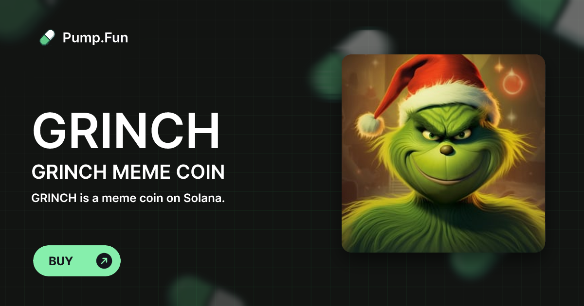 GRINCH MEME COIN (GRINCH) - Pump