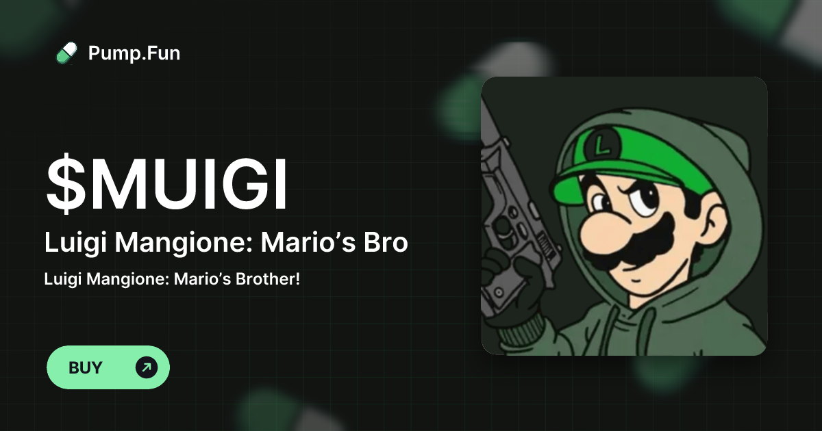 Luigi Mangione: Mario’s Bro ($MUIGI) - Pump