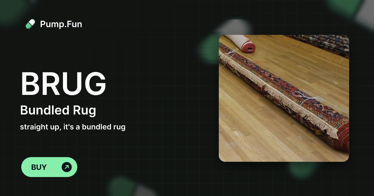 Bundled Rug (BRUG) - Pump