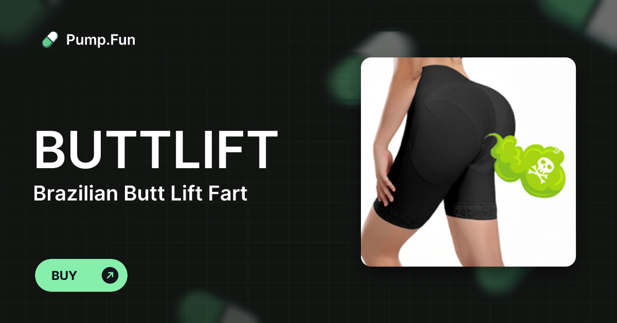 Brazilian Butt Lift Fart (BUTTLIFT) - Pump