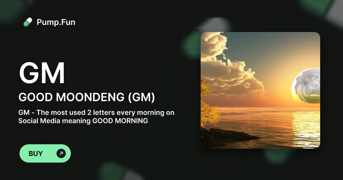 GOOD MOONDENG (GM) (GM) - Pump