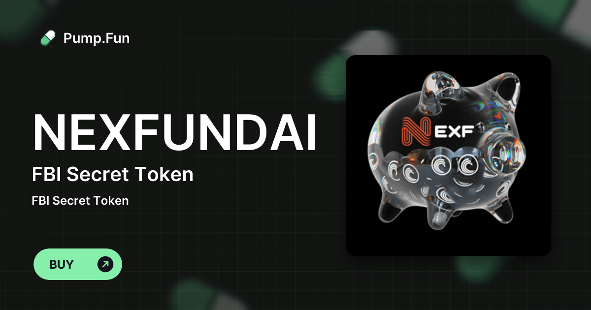 FBI Secret Token (NEXFUNDAI) - Pump