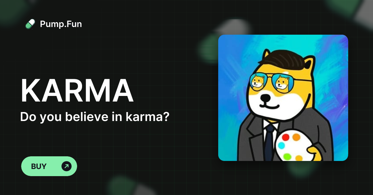 Do you believe in karma? (KARMA) - Pump