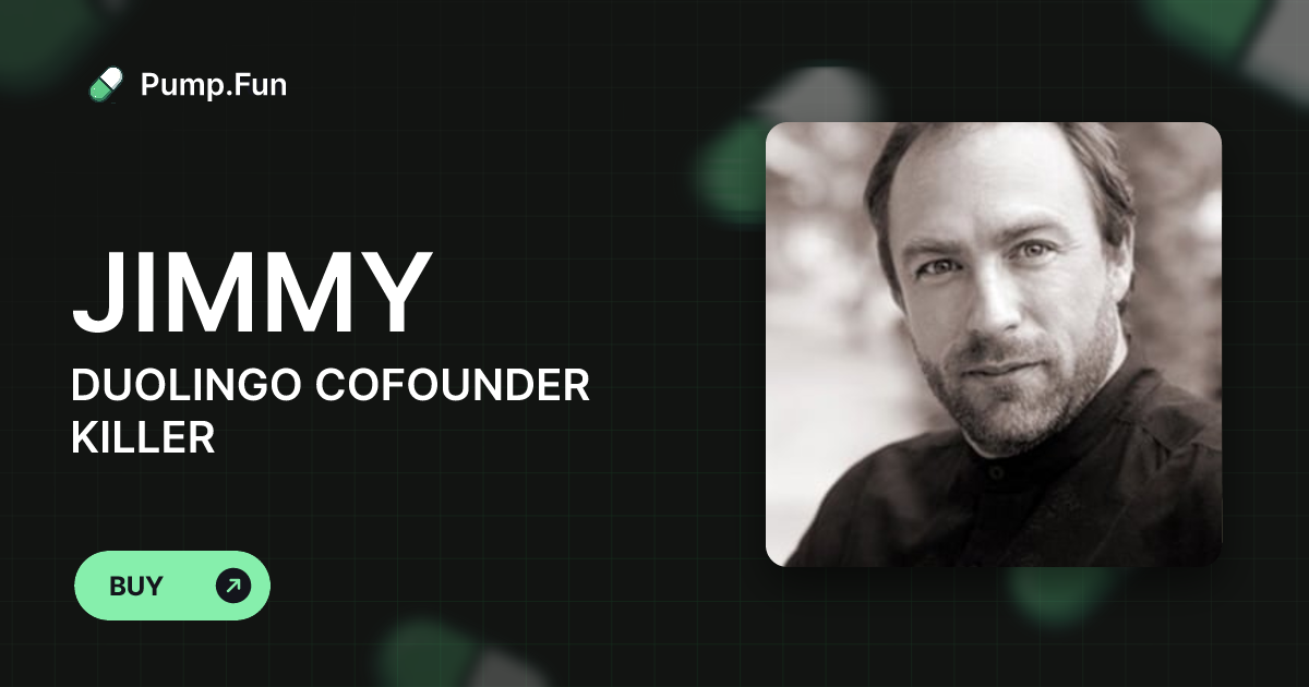 DUOLINGO COFOUNDER KILLER (JIMMY) - Pump