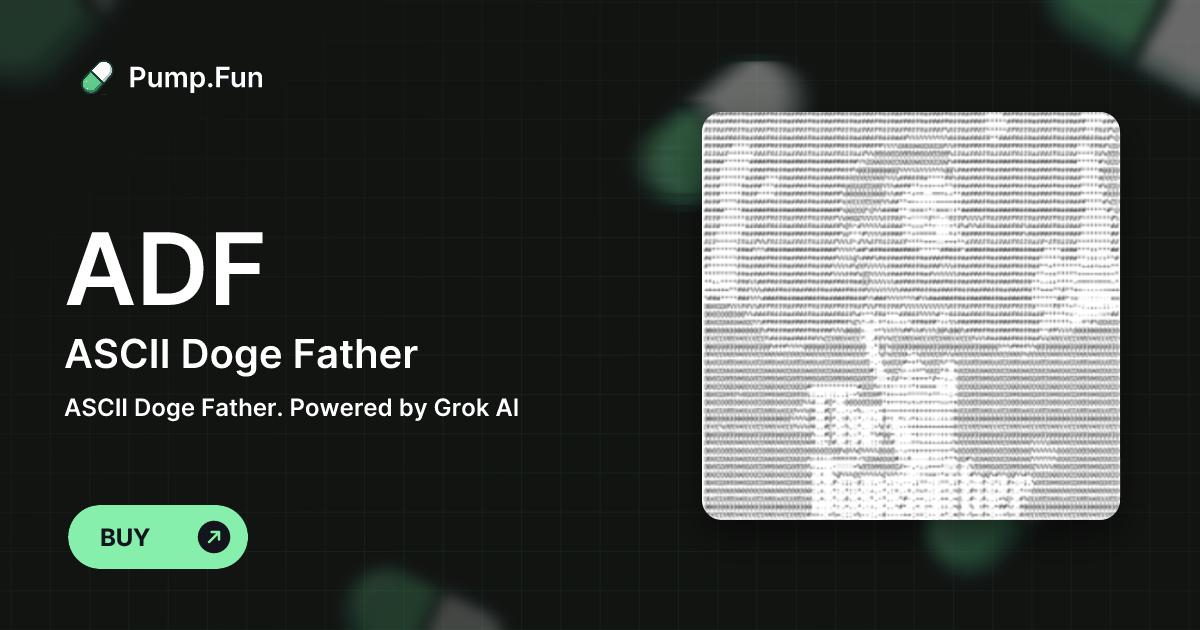 ASCII Doge Father (ADF) - Pump