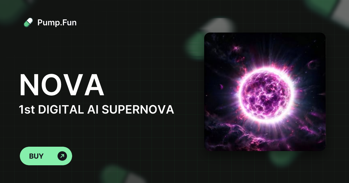1st DIGITAL AI SUPERNOVA (NOVA) - Pump