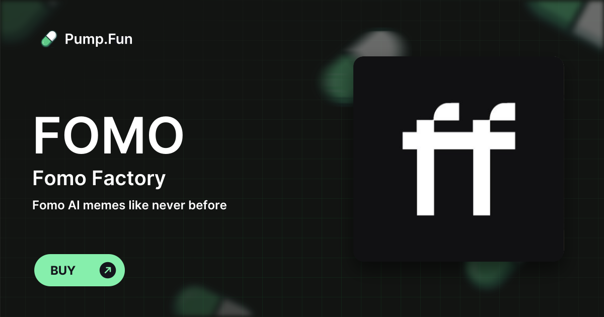 Fomo Factory (FOMO) - Pump