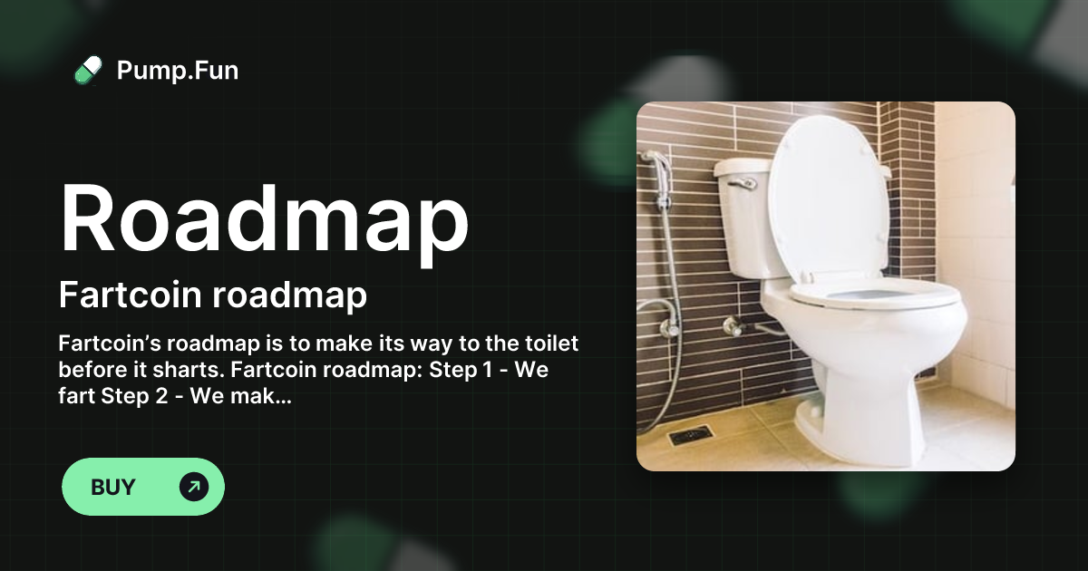 Fartcoin roadmap (Roadmap) - Pump