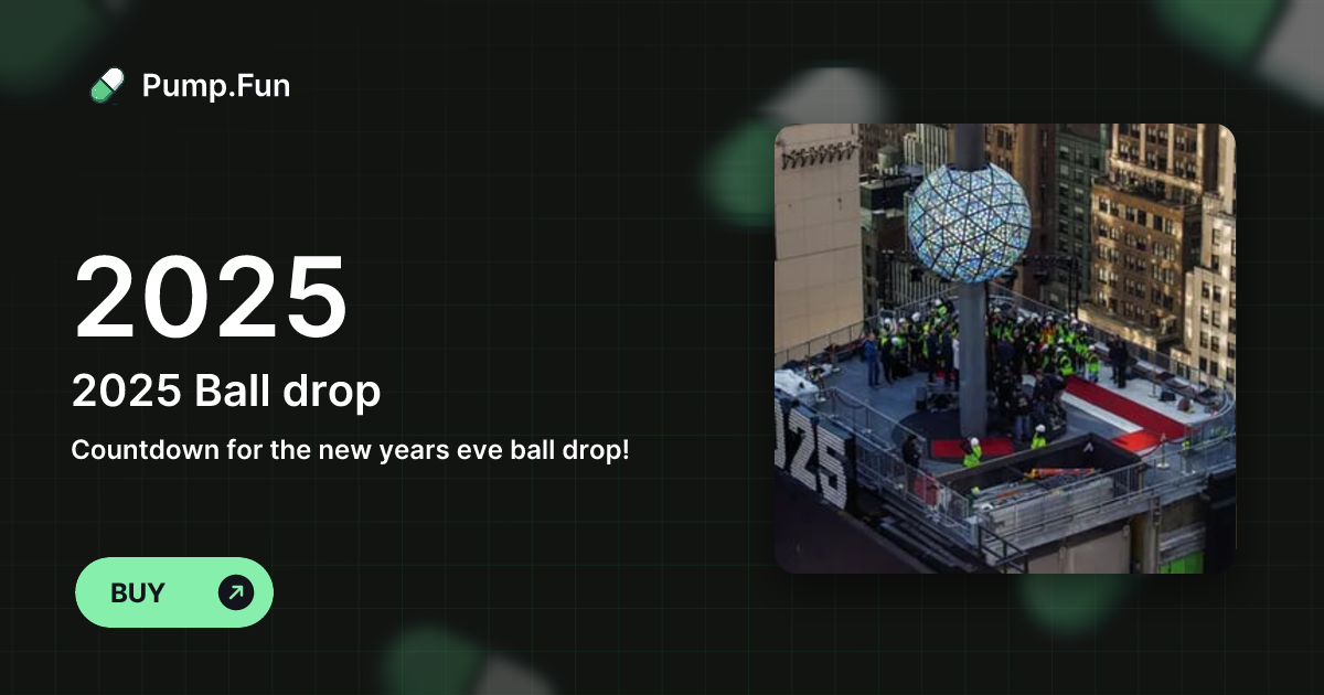 2025 Ball drop (2025) - Pump