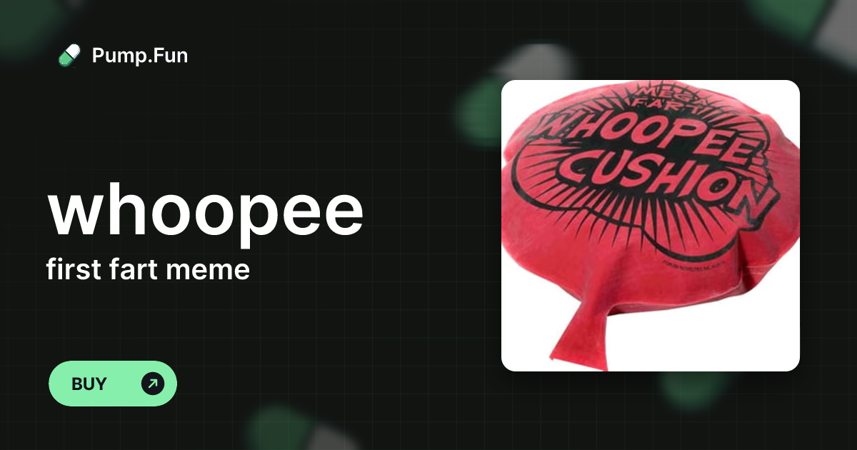 first fart meme (whoopee) - Pump