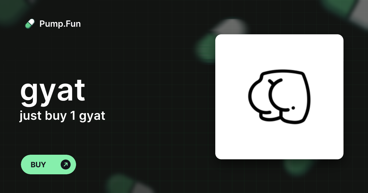 just buy 1 gyat (gyat) - Pump