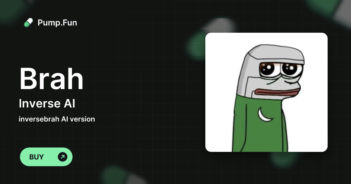 Inverse AI (Brah) - Pump