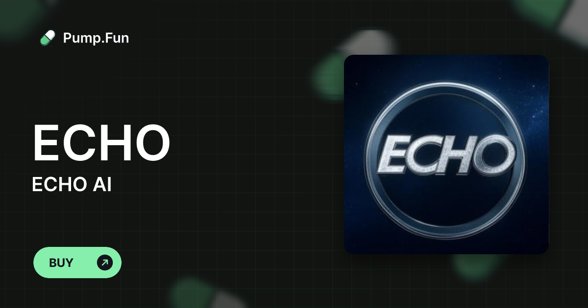ECHO AI (ECHO) - Pump