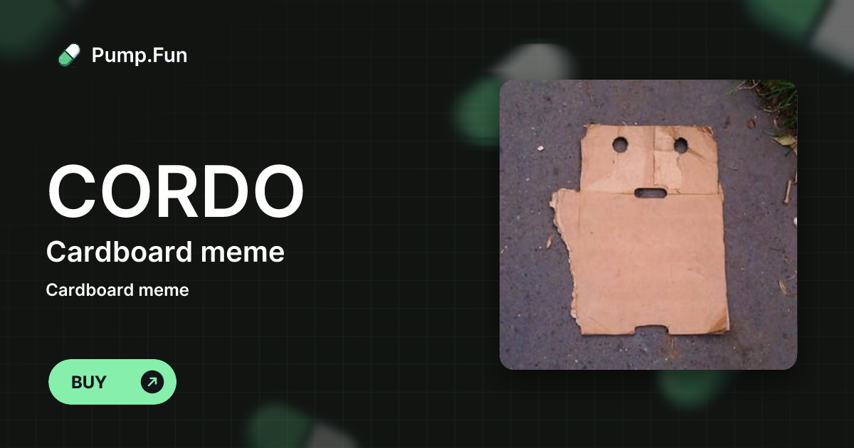 Cardboard meme (CORDO) - Pump