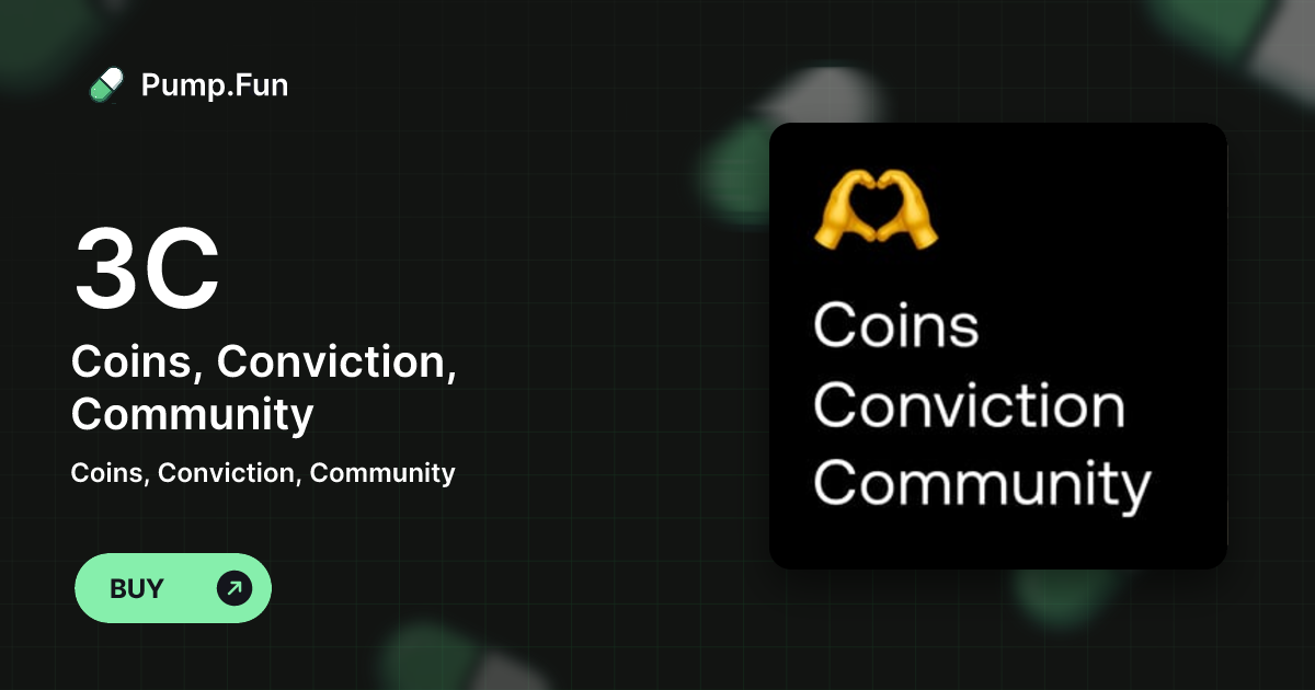 Coins, Conviction, Community (3C) - Pump