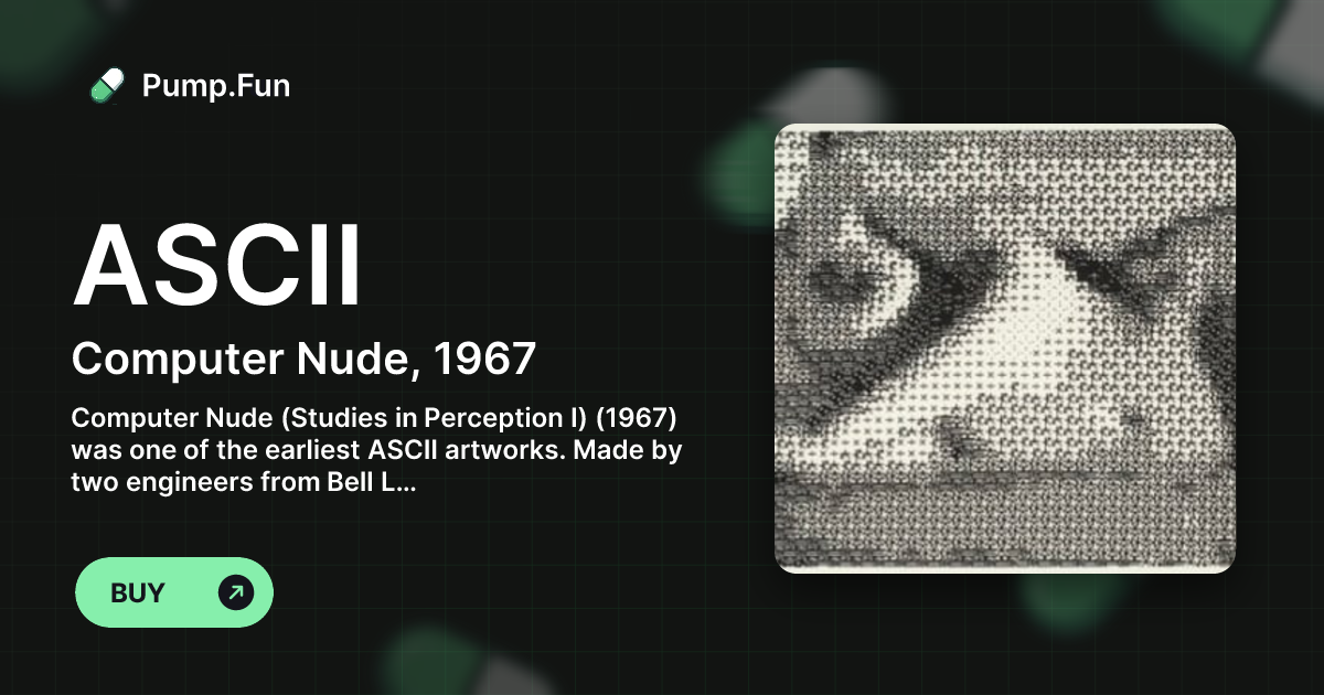 Computer Nude, 1967 (ASCII) - Pump